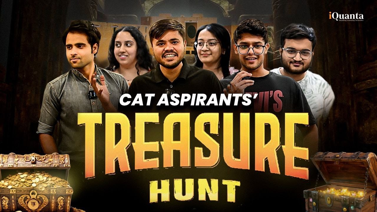 CAT Aspirants on a Treasure Hunt… What they Found Was UNEXPECTED! - YouTube