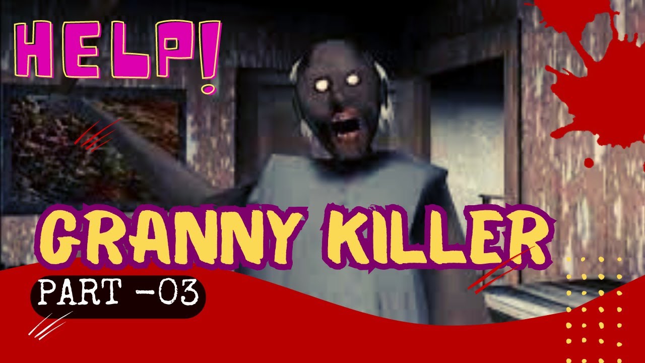 GRANNY PLEASE NO! HELP...( PART 03) HORROR GAMEPLAY 2023 - YouTube