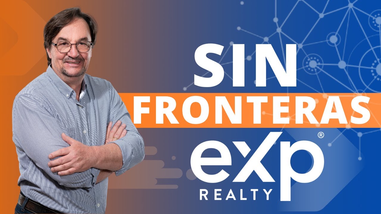 eXp Chile | eXp Realty Chile Modelo de Negocio | Sin Fronteras - YouTube