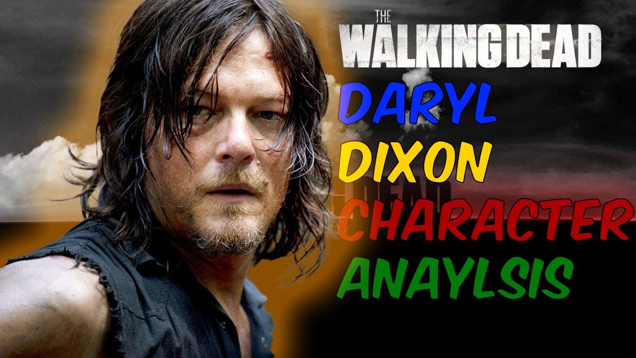 Daryl Dixon Character Anaylsis - YouTube