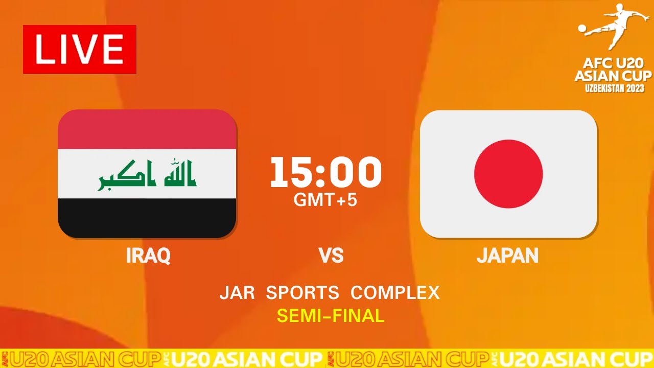 Iraq vs Japan | AFC U20 Asian Cup 2023 - YouTube