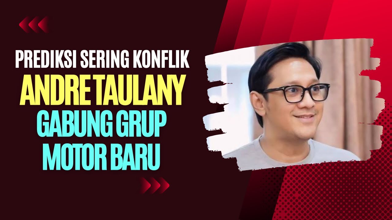 Prediksi Sering Konflik, Andre Taulany Gabung Grup Motor Baru "BEDAIN ...