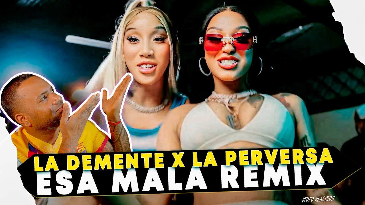 LA SOMBRA REACCIONA A La Demente 1212 x La Perversa X Esa Mala Remix ...