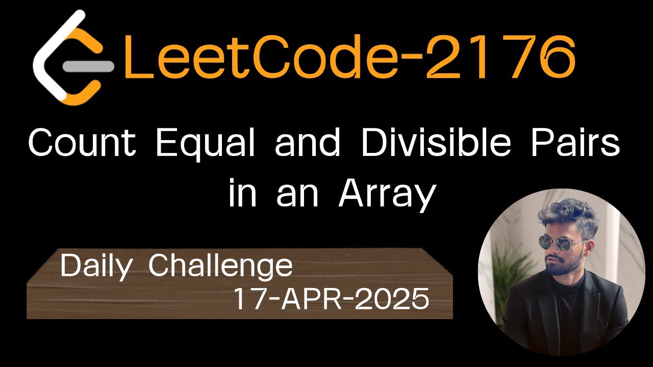 Leetcode 2176 Count Equal And Divisible Pairs In An Array Youtube 0420