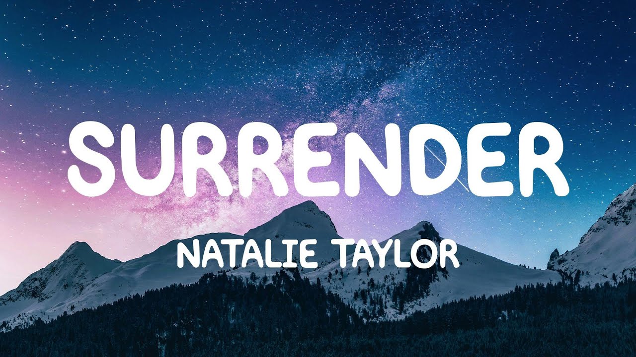Natalie Taylor - Surrender (Lyrics) - YouTube