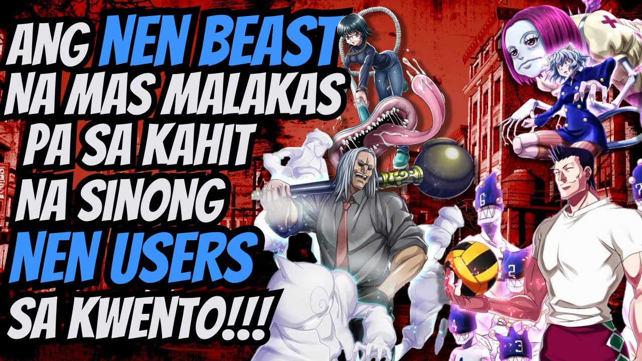 Top 10 NEN BEASTS ng Hunter X Hunter! Sino Ang May Pinaka-Malakas na ...