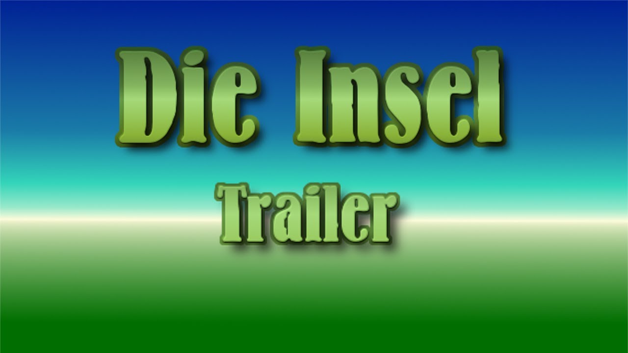 Die Insel - Trailer (Demo) - YouTube
