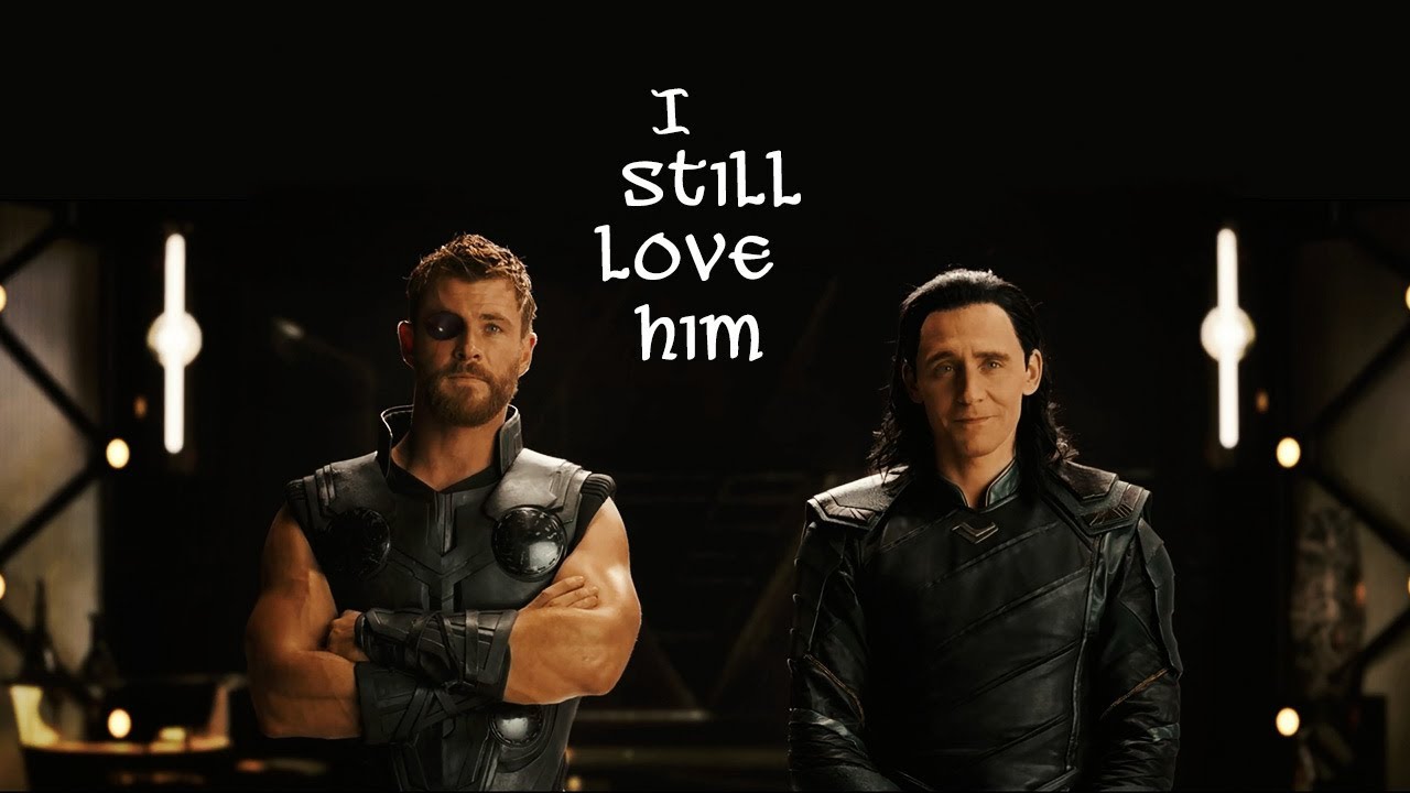 Thor x Loki || I still love him - YouTube