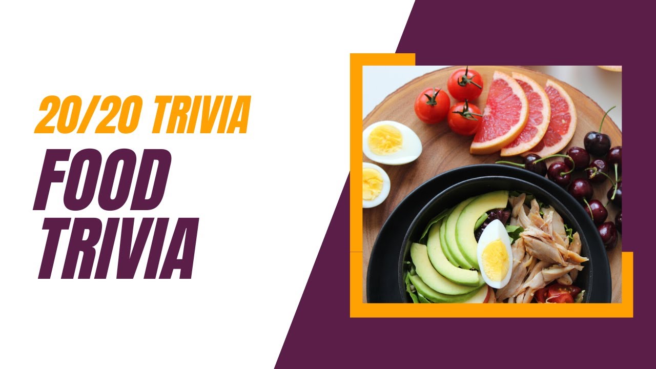 Foodie Trivia Challenge: How Much Do You Know About Your Favorite Foods ...