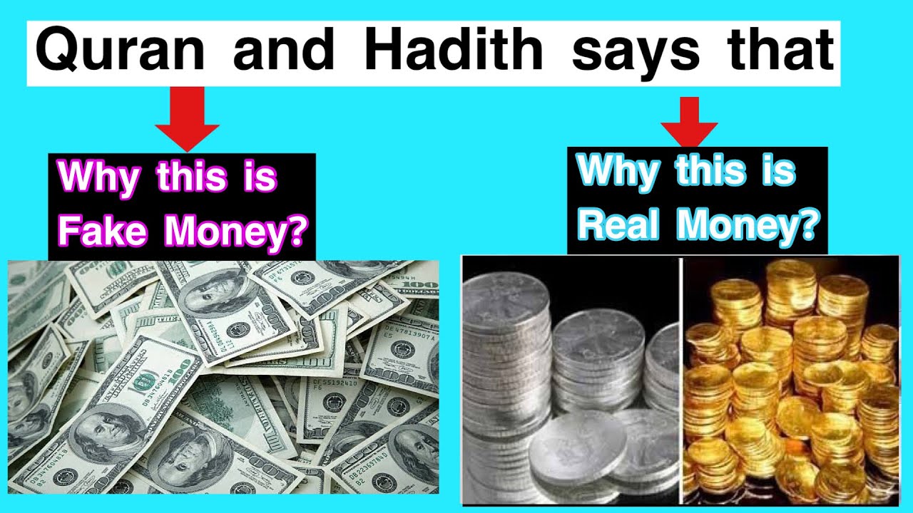 Why Allah says that paper money is fake and Gold (Dinar) and silver ...