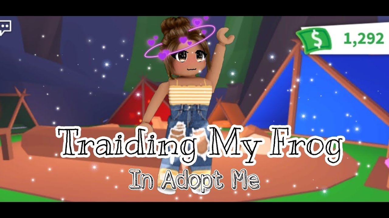 Trading My Pet Frog In Adopt Me | Roblox | - YouTube