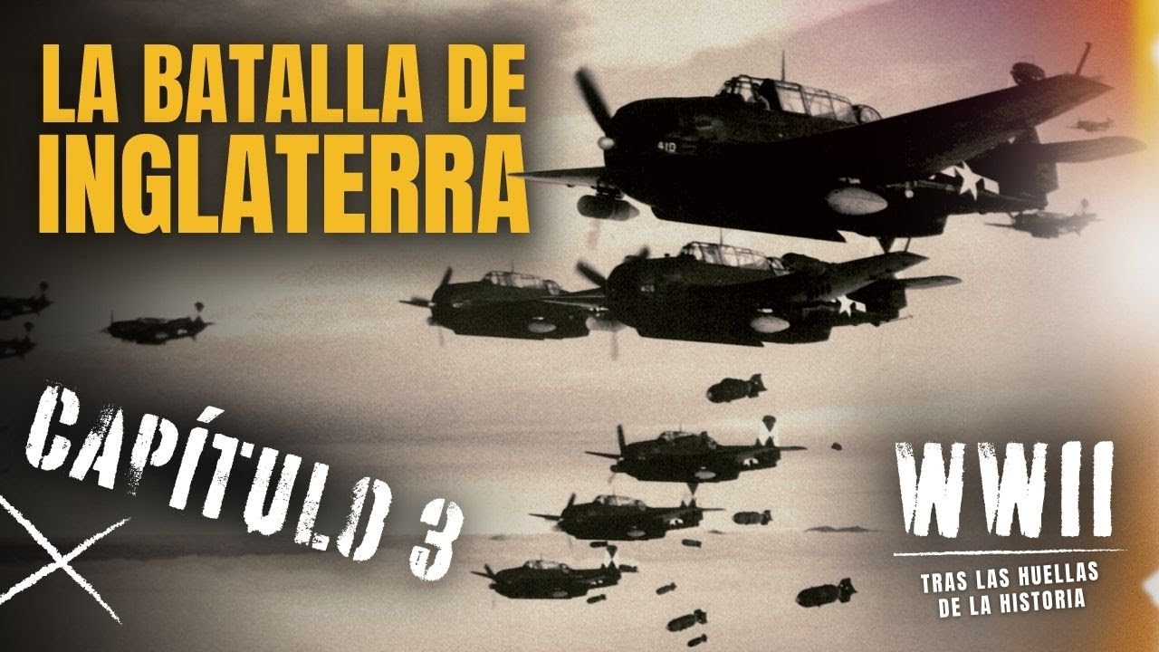 La Batalla de Inglaterra, el mayor combate aéreo de la historia - YouTube