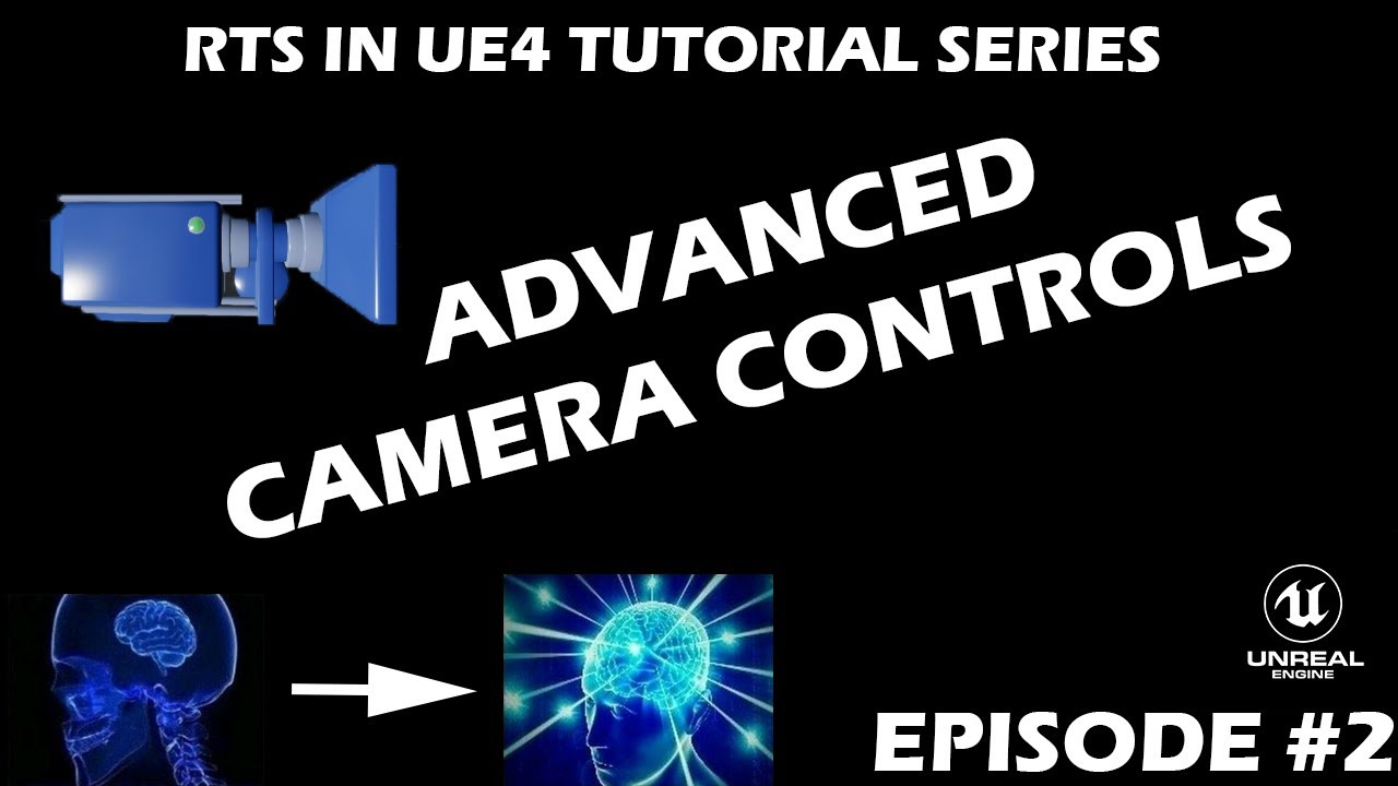 How to Create an RTS Game in UE4 - Episode 2: Advanced Camera Controls - YouTube