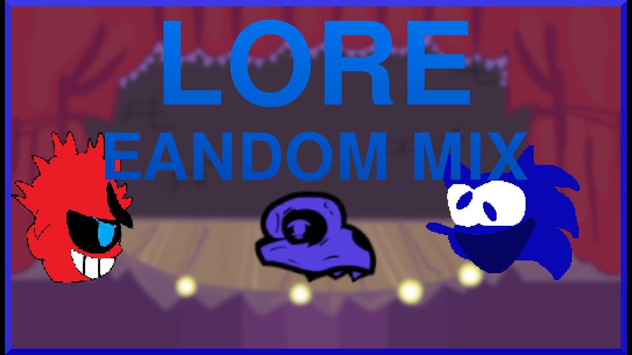 LORE ~ WHY IS HE RANDOM? | LORE EANDOM MIX - YouTube