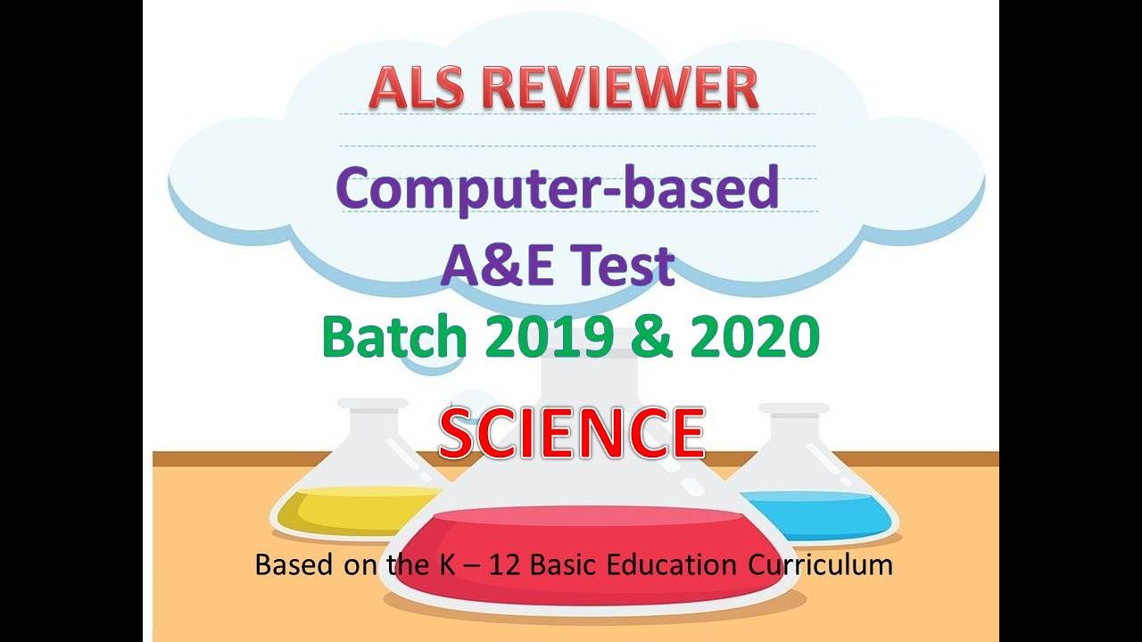 Video 112 - ALS CB A&E Test Batch 2019 & 2020 - SCIENCE | Learning ...