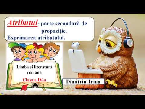 Atributul. Exprimarea atributului. Clasa a IV-a. Dimitriu Irina - YouTube