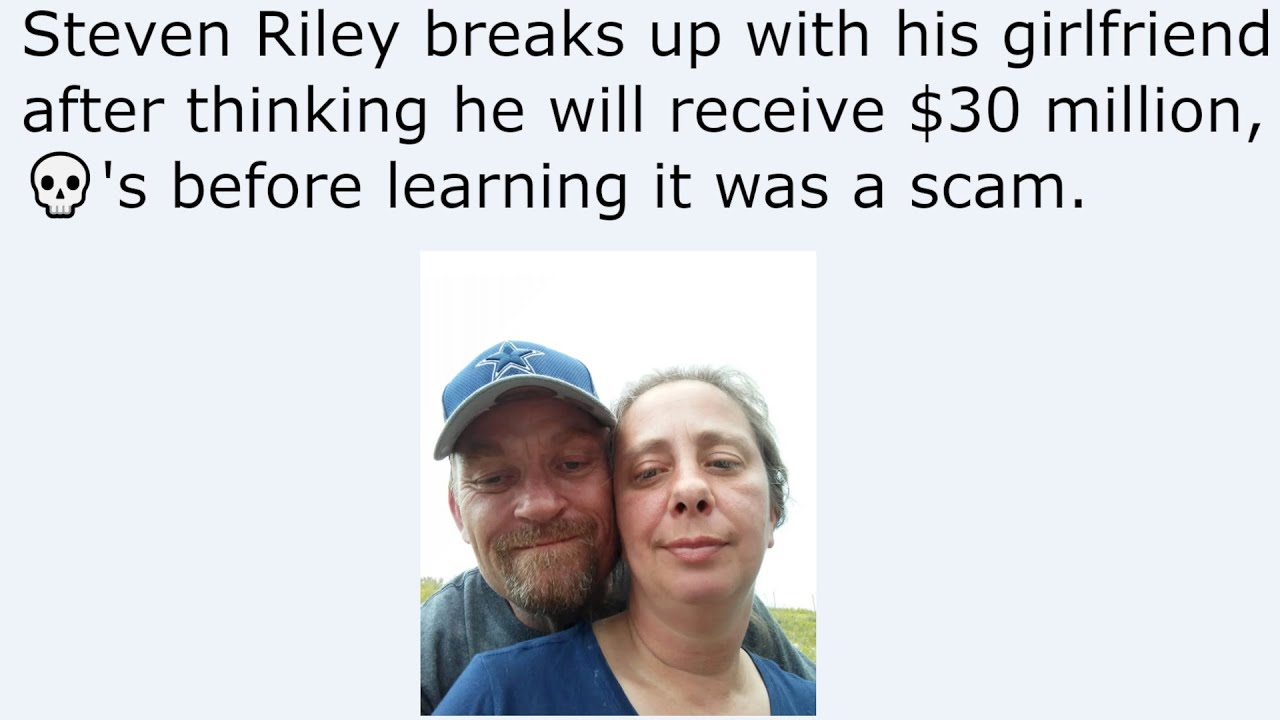 Steven Riley breaks up with his girlfriend after thinking he will ...