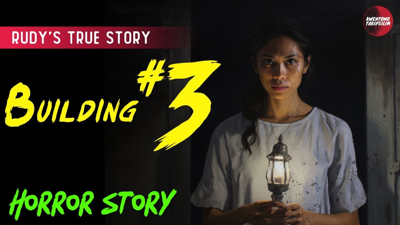 BUILDING THREE STORY (RUDY'S STORY) : TRUE HORROR STORY | TAGALOG ...