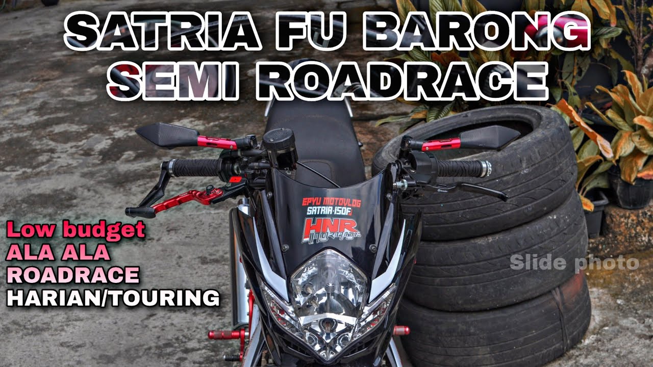 SATRIA FU BARONG SEMI ROADRACE | SATRIA FU ROADRACE | MODIFIKASI SATRIA ...