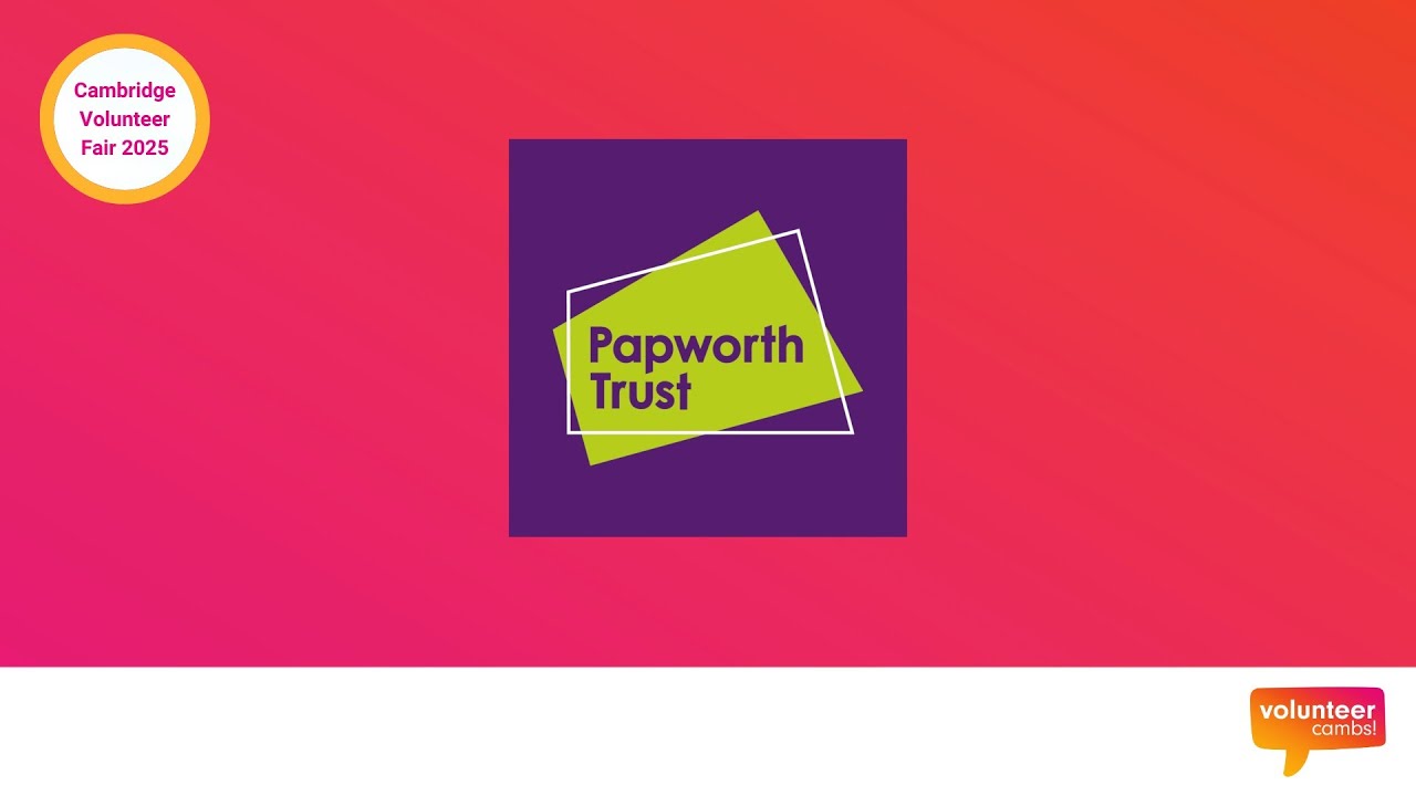 Papworth Trust presentation for the Cambridge Volunteer Fair 2025 - YouTube