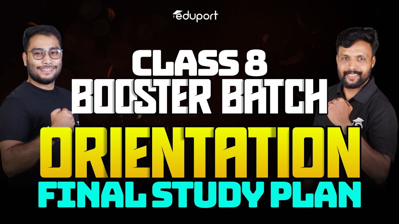 Class 8 Batch Orientation | Final Study Plan | Eduport Class 8 - YouTube