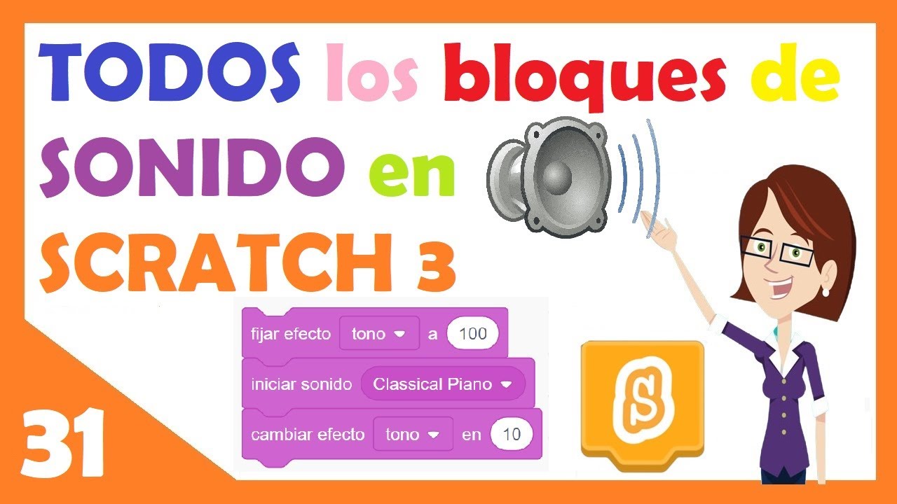31 🟠 SCRATCH 3 A FONDO, HOY TODOS LOS BLOQUES DE SONIDOS 🔊 - YouTube