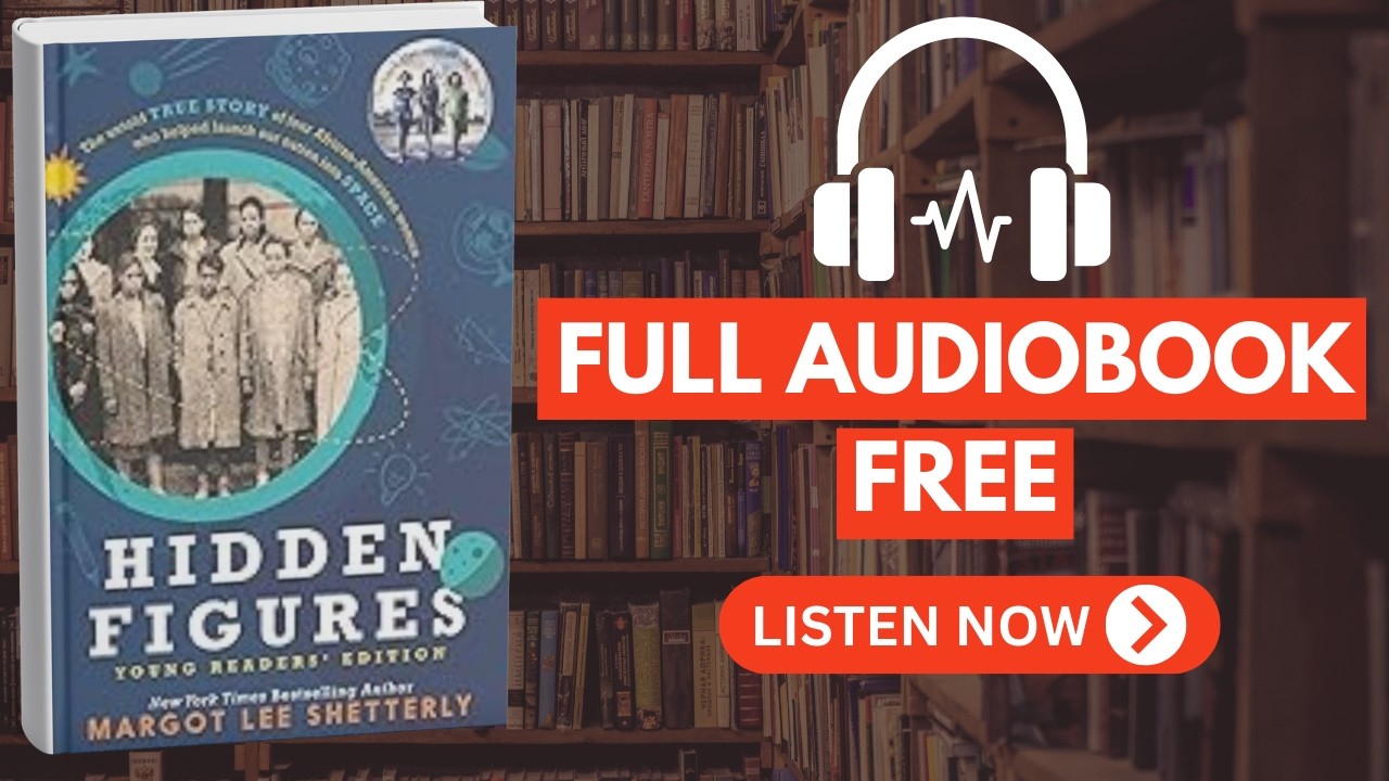 Hidden Figures: Young Readers’ Edition by Margot Lee Shetterly [Full ...