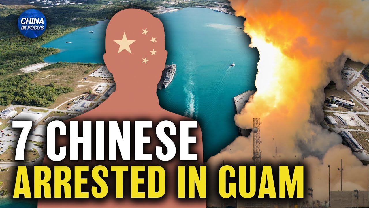 US Arrests 7 Chinese in Alleged Illegal Entry to Guam During Missile ...