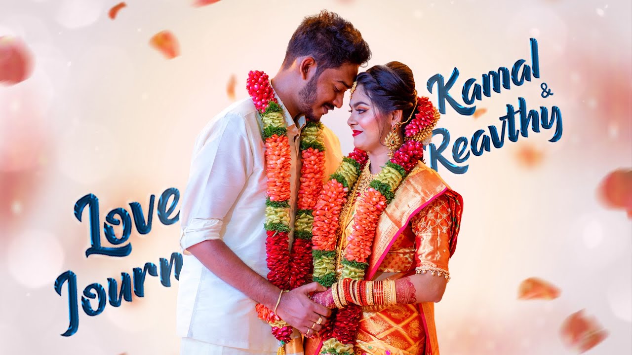 Love Journey of Kamal & Revathy | Burma Tamil Wedding Film | 2023 - YouTube