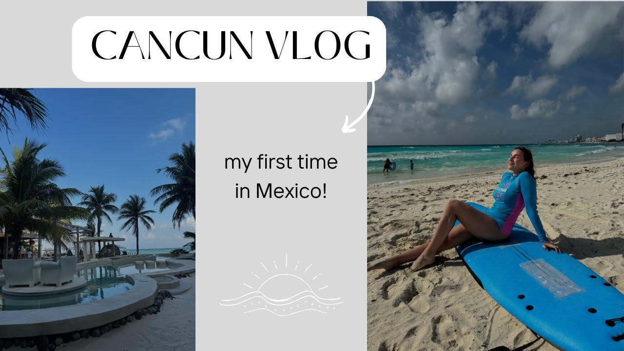 MEXICO VLOG: SURFING, EXCURSIONS, CHILLING ON THE BEACH & EXPLORING ...