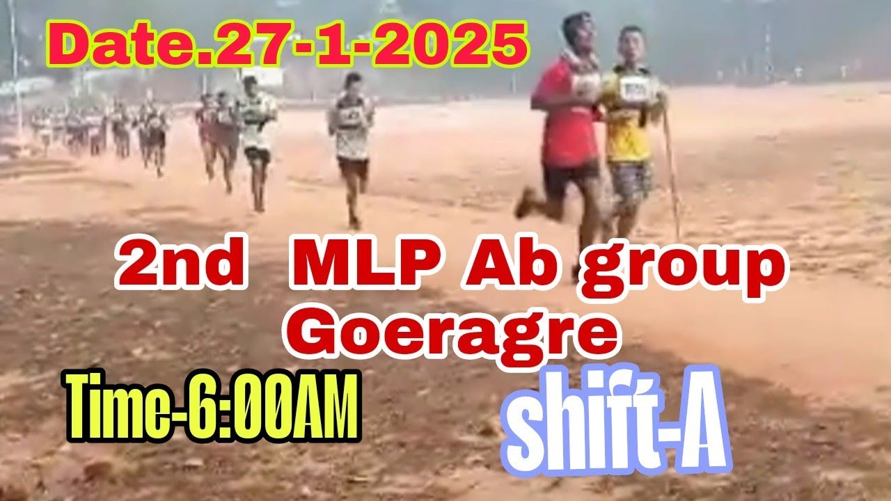 2nd MLP AB Group Shift-A Goeragre date-27-1-2025 - YouTube