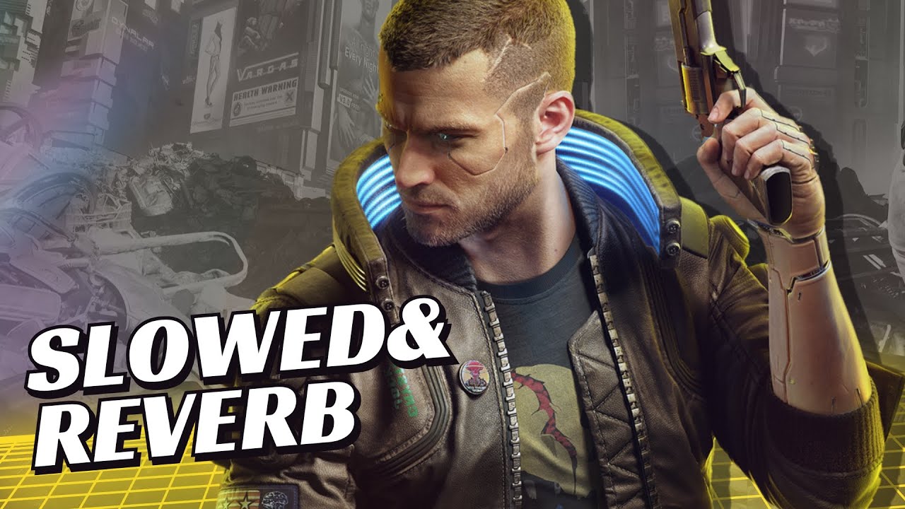 NIGHT CITY by R E L & Artemis Delta (Slowed & Reverb) — Cyberpunk 2077 ...