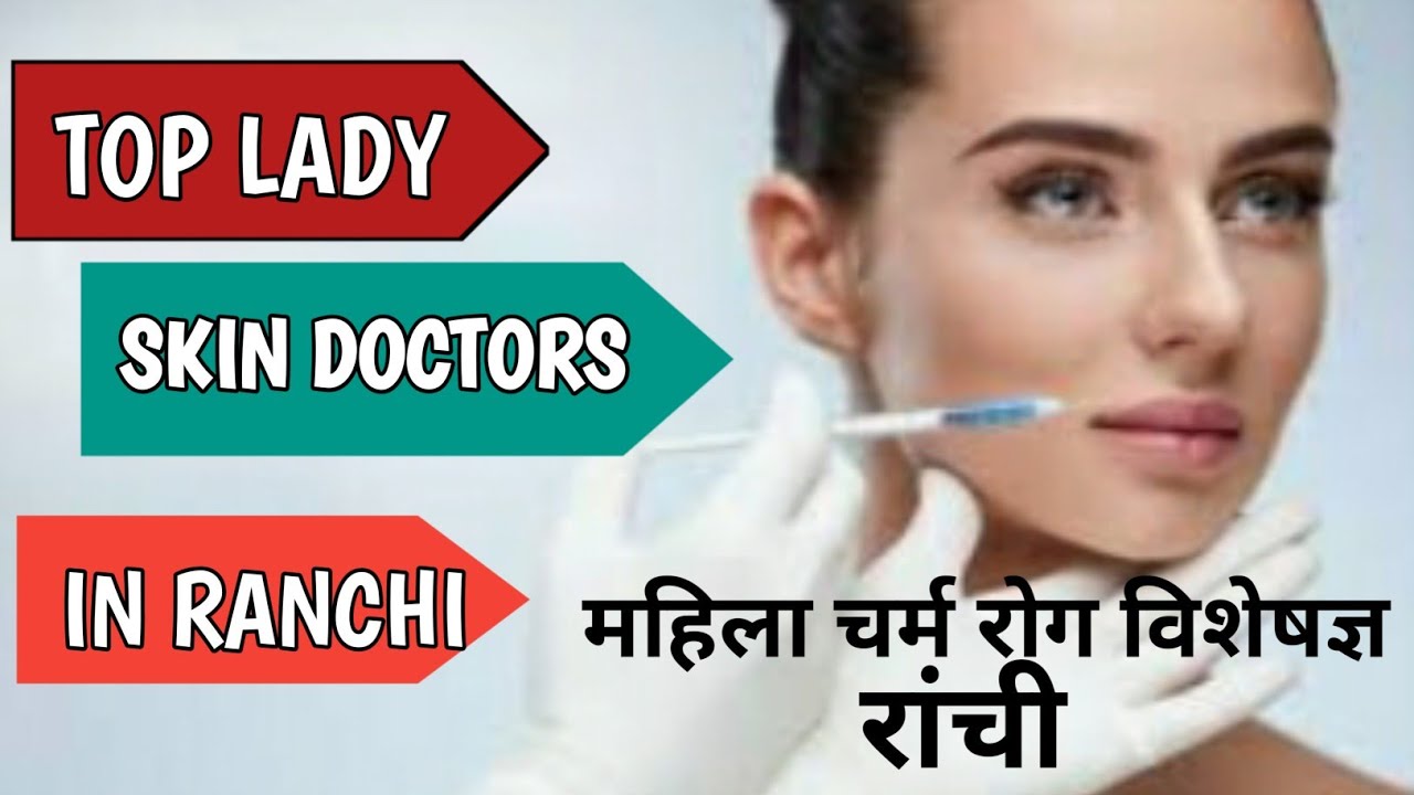 Top Lady Skin Doctors In Ranchi | Dermatologists | jvd orbit | Skin ...