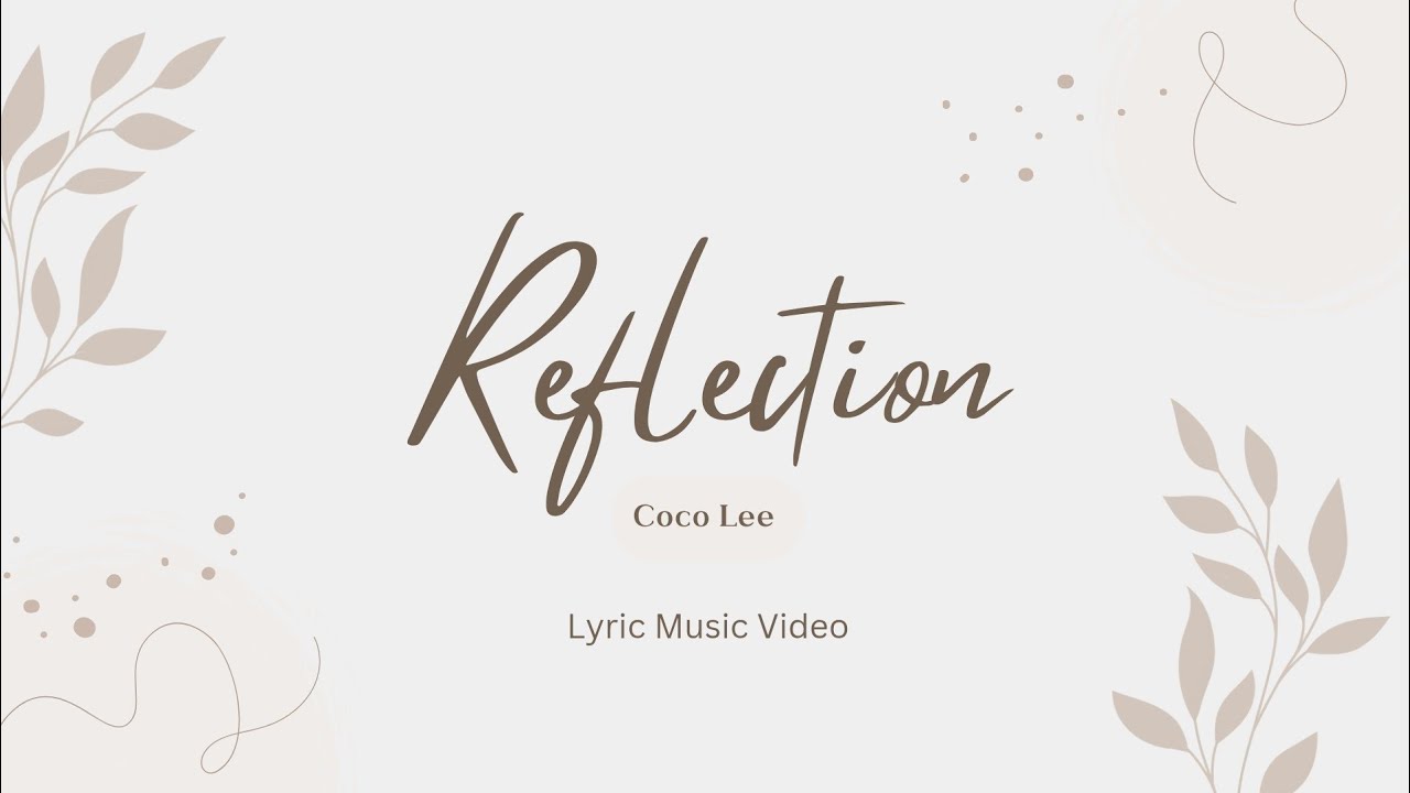 Reflection ( Lyric Music Video ) - Coco Lee - YouTube