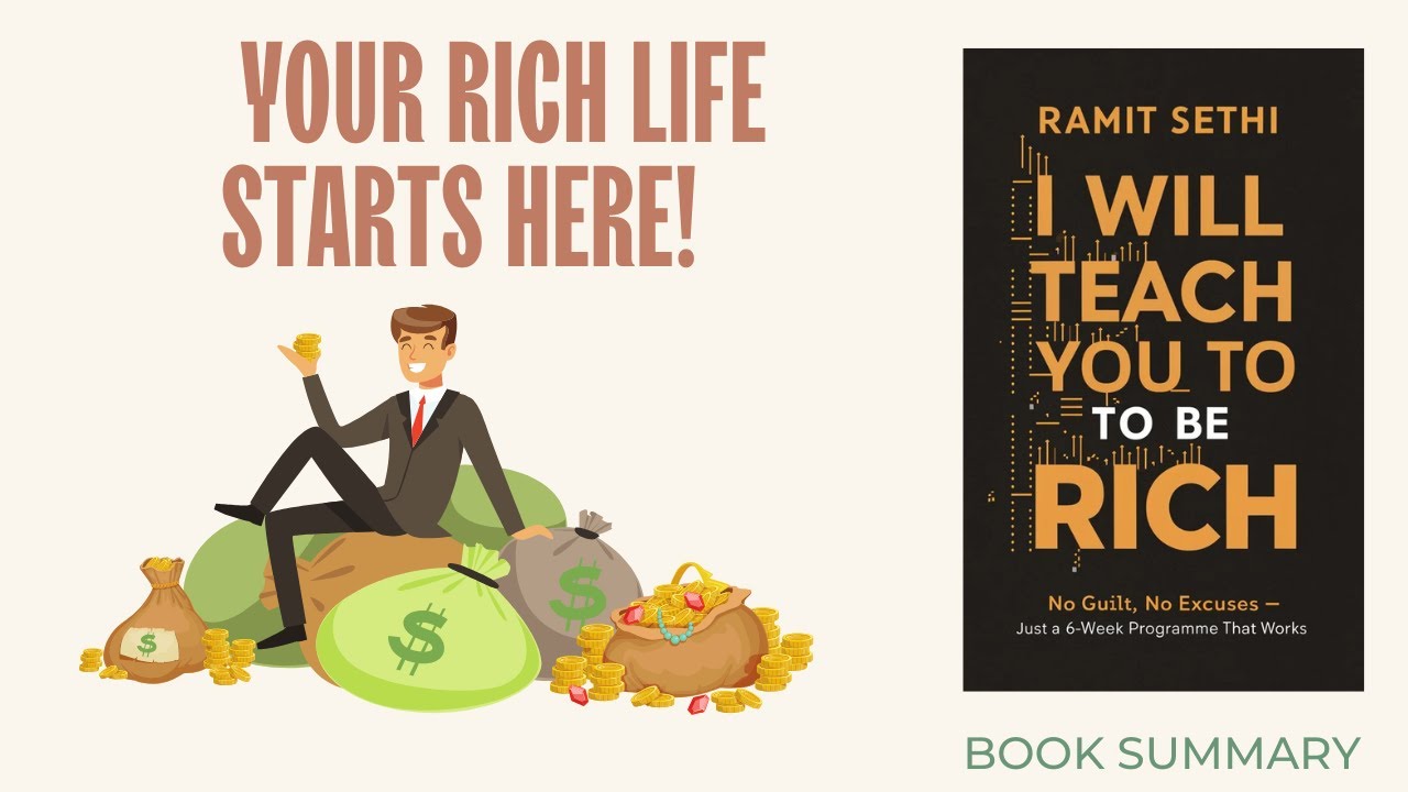 I WILL TEACH YOU TO BE RICH Book Summary BY RAMIT SETHI - YouTube