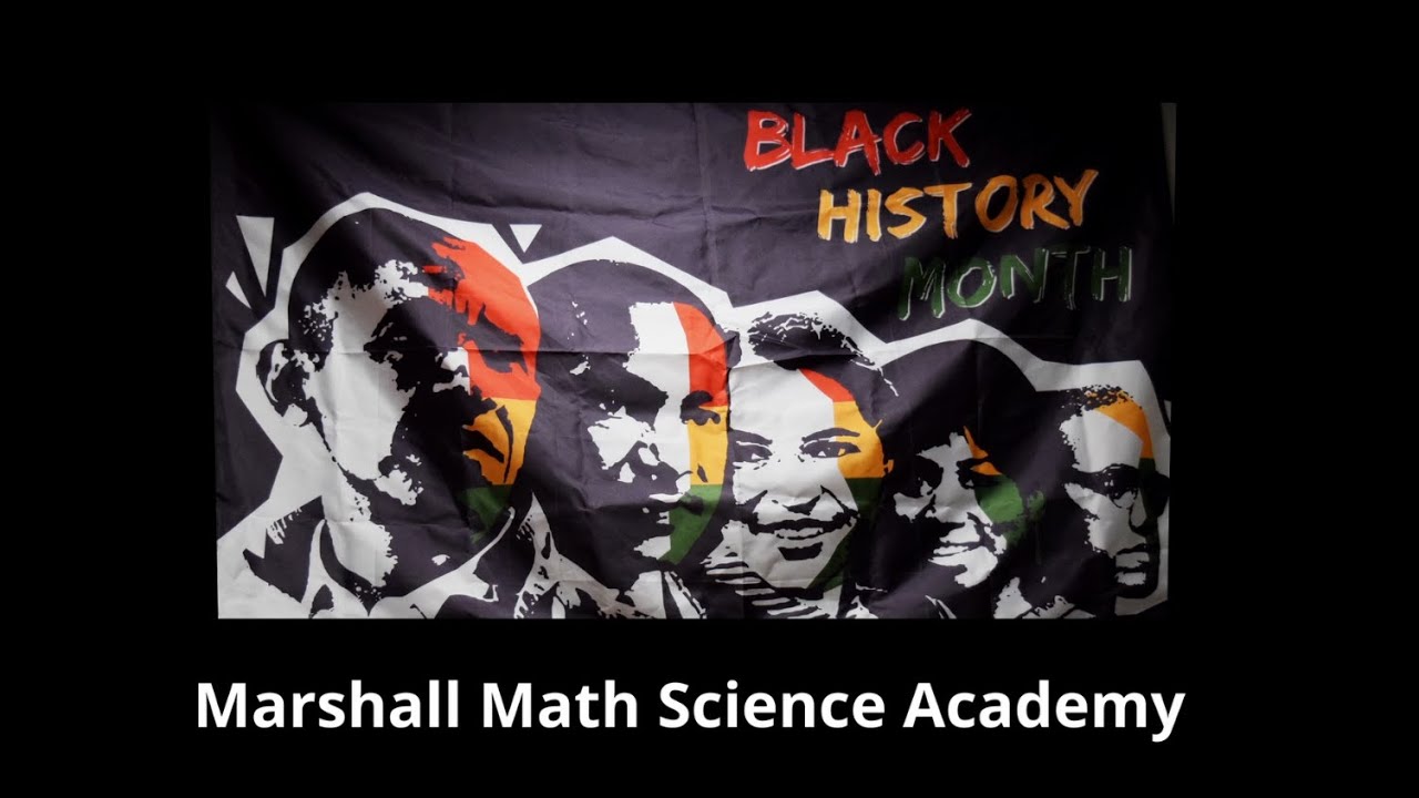 HBGSD Marshall Math Science Academy celebrates Black History Month ...