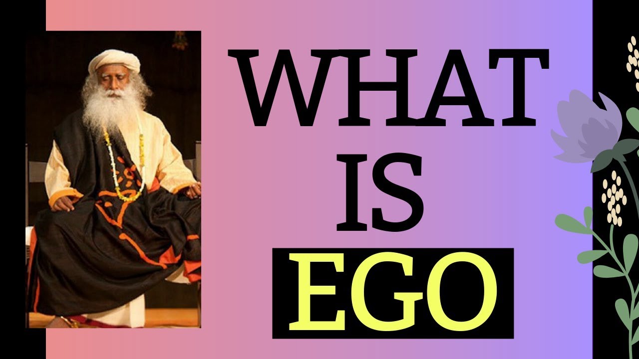 What Is Ego What Is Self Respect By Sadhguru Sadhguru Latest YouTube what-is-ego-what-is-self-respect-by-sadhguru-sadhguru-latest-youtube