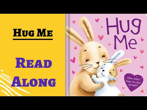 Hug Me | Read Along Books for Children - YouTube