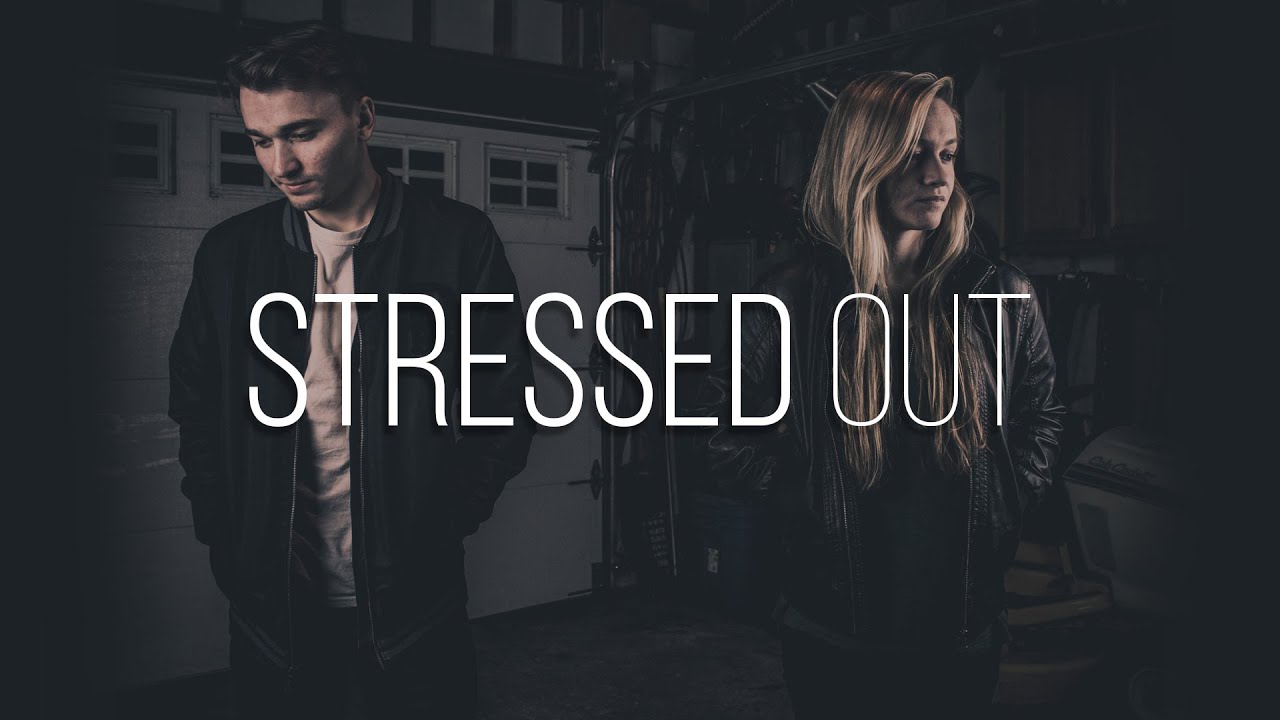 Stressed Out | Twenty One Pilots (cover) - YouTube