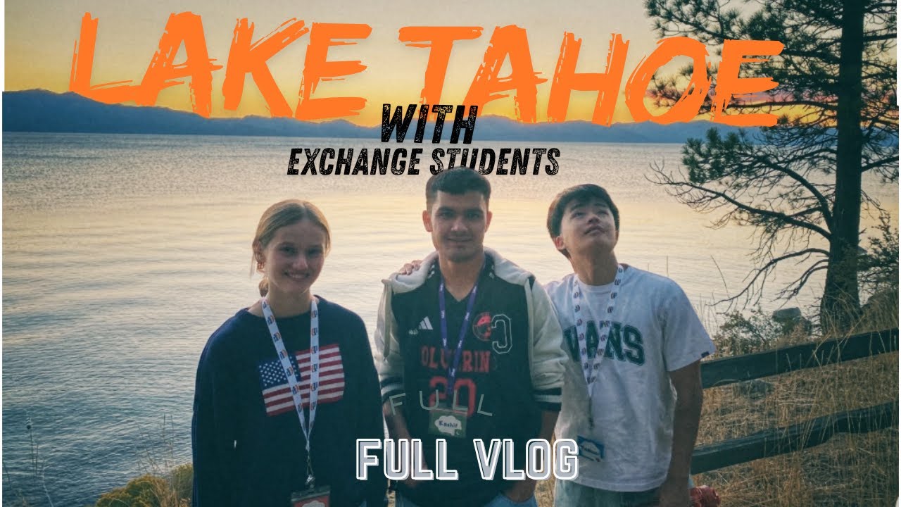AFS Exchange Student Gathering at Lake Tahoe | 10 Countries, Endless ...