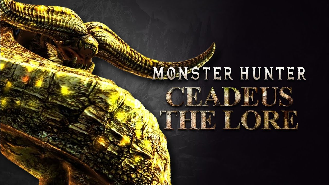 Cerita Ceadeus | MONSTER HUNTER LORE - YouTube