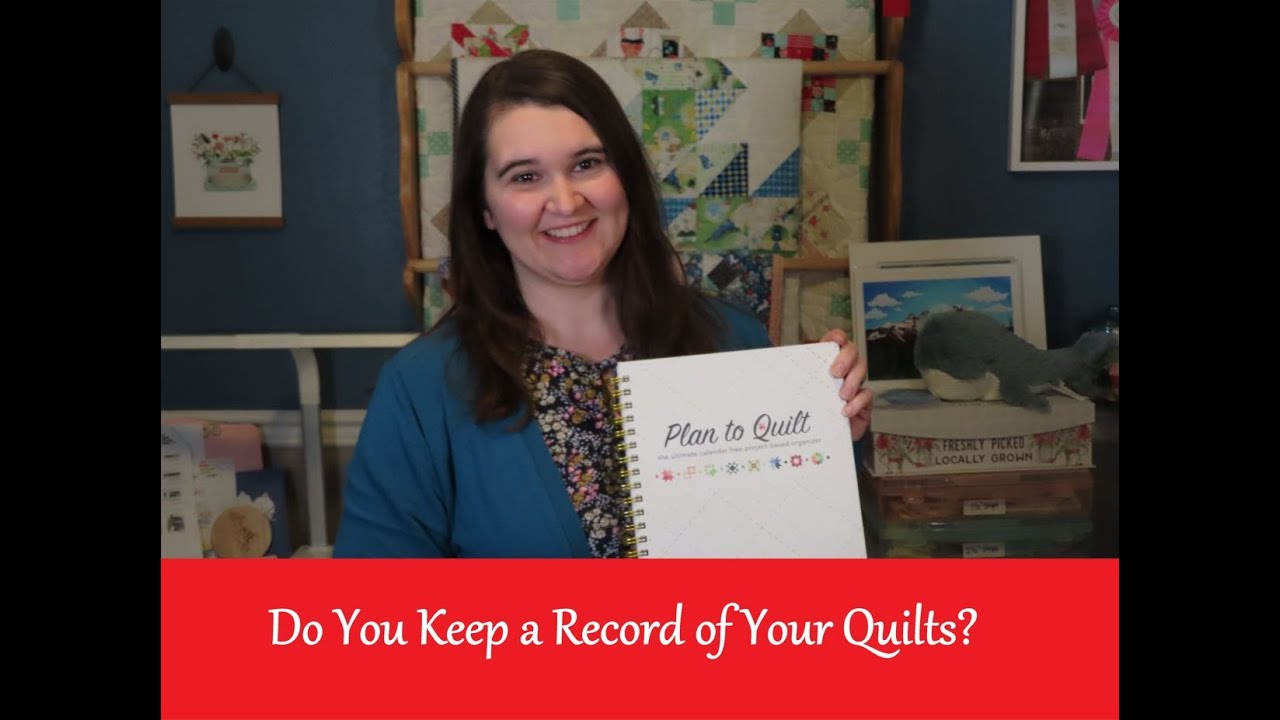 How to Keep a Record of Your Quilts (Plus, Tips for Photographing ...