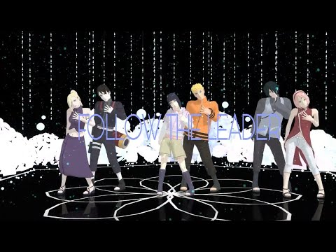 🍥[MMD NARUTO]🍥 Follow the Leader /HINATA*SAKURA*INO*NARUTO*SAI*SASUKE*INOJIN*HIMAWARI*BORUTO* SARADA