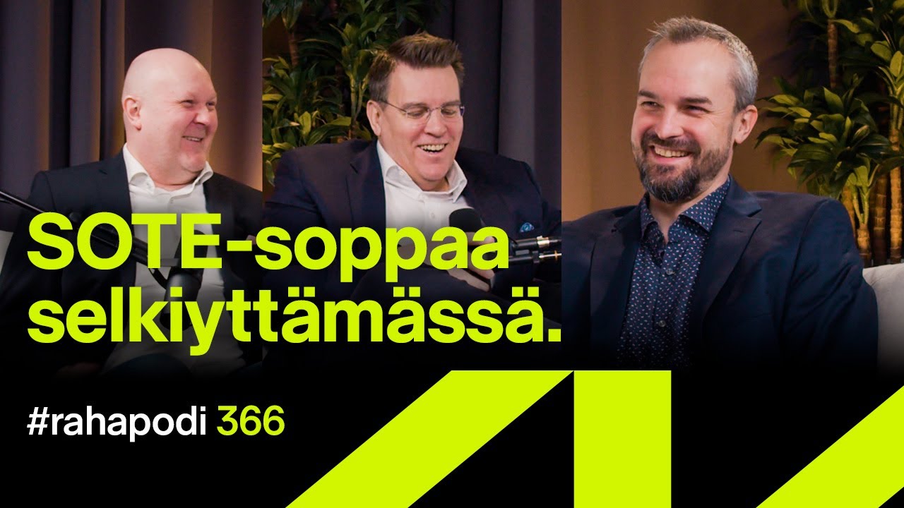 Sote-soppaa selkiyttämässä, vieraana Ville-Veikko Ahonen | #rahapodi ...