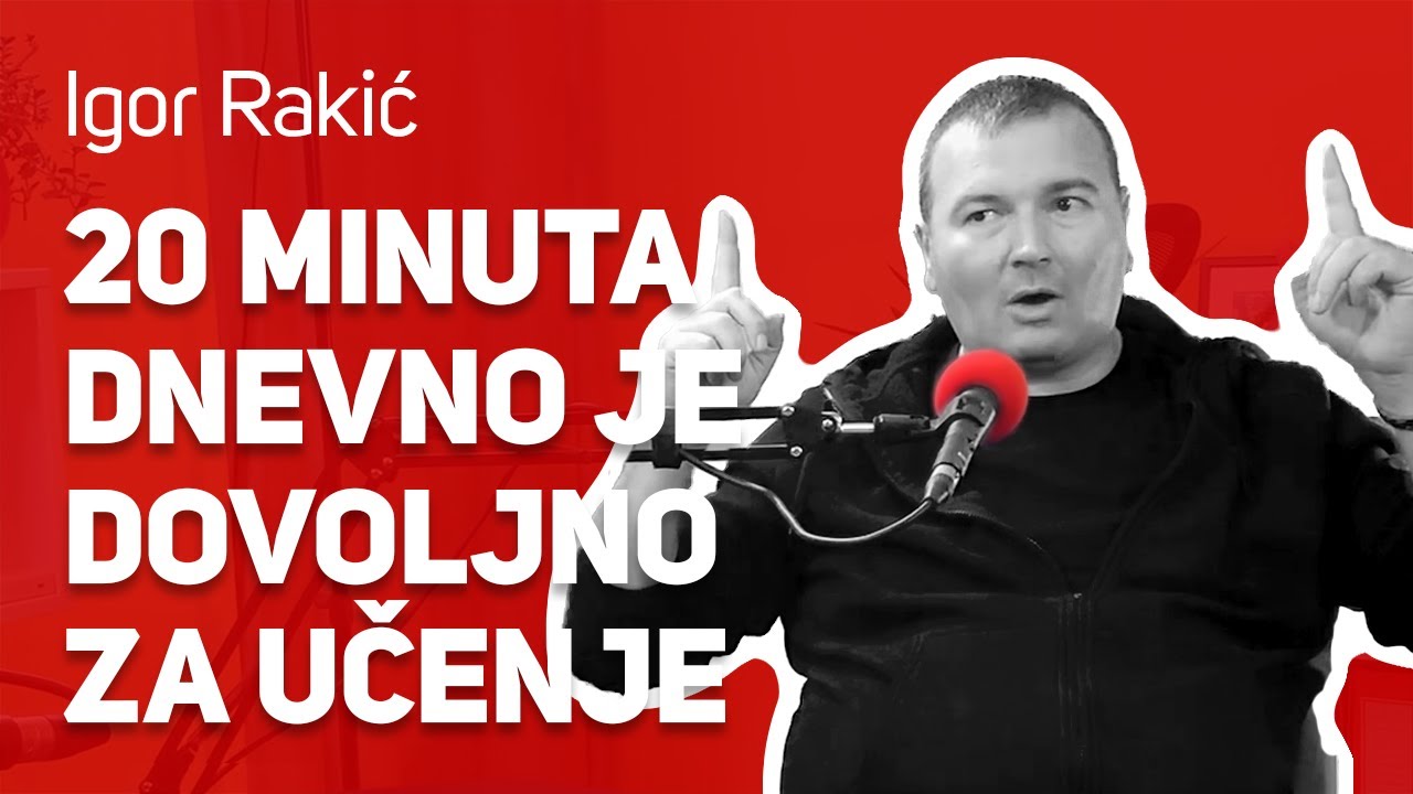 20 minuta dnevno je dovoljno za učenje : : Igor Rakić, Škola ...