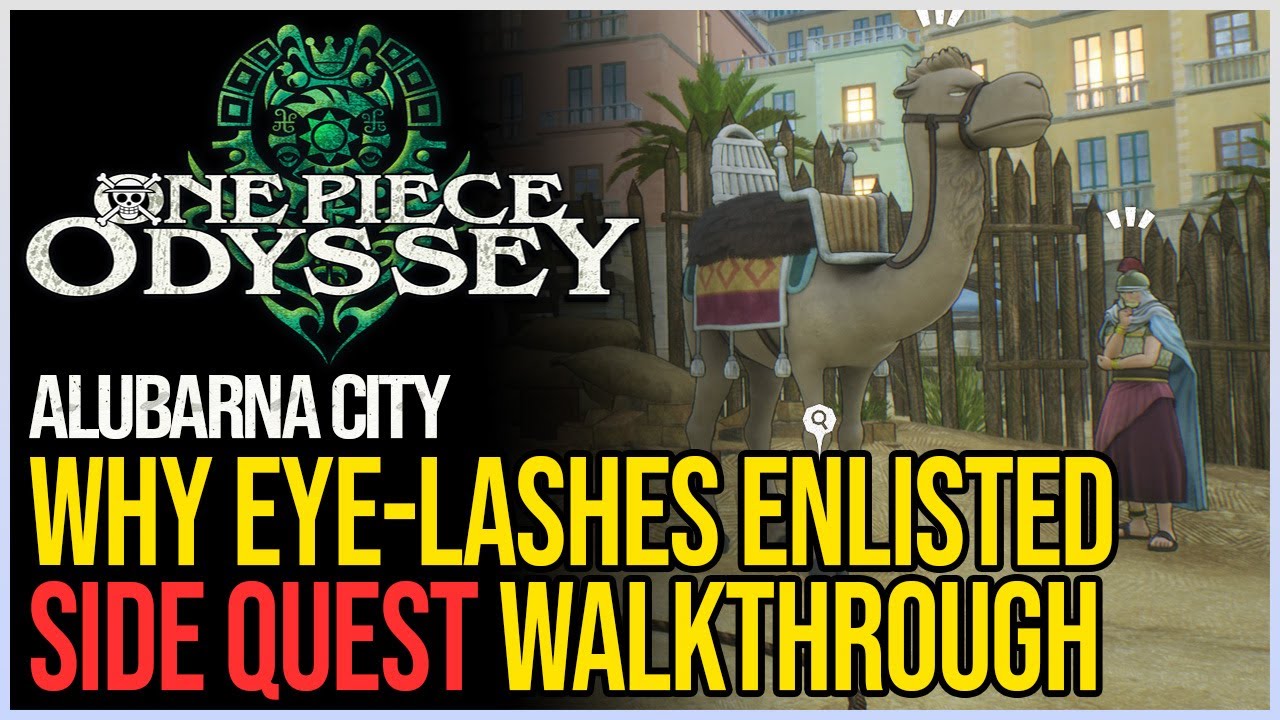 Why Eye-Lashes Enlisted One Piece Odyssey - YouTube