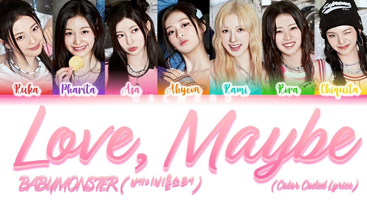 BABYMONSTER (베이비몬스터) - Love, Maybe [Color Coded Lyrics Eng] - YouTube