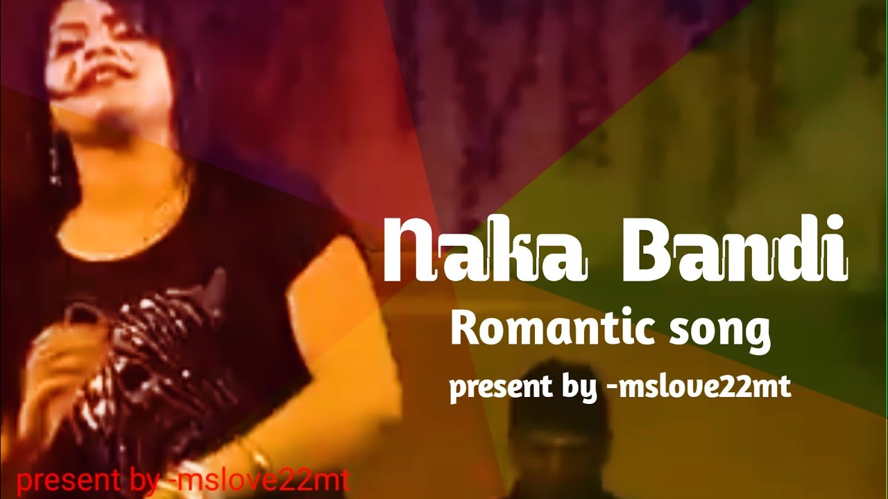 Naka Bandi | Romantic Song | নাকা বান্দী | Akash - YouTube