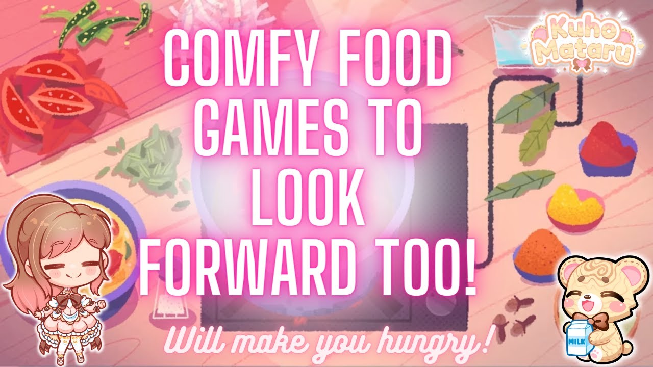 Top 5 Comfy Food Games! Let these games make you hungry~ - YouTube