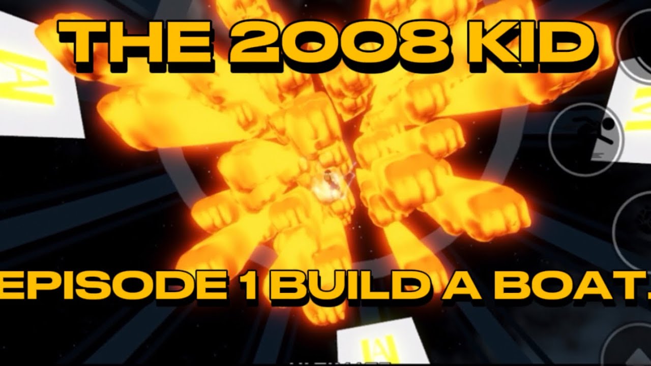 THE 2008 KID.| Episode 1 Build a boat - YouTube